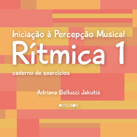 Iniciação à Percepção Musical Rítmica 1