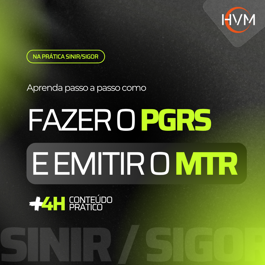 MTR e PGRS - Como fazer e emitir na prática (SINIR e SIGOR) Versão...