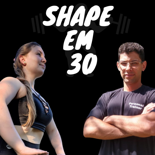 SHAPE EM 30 - COACH WILLIAN FRANCO | Hotmart