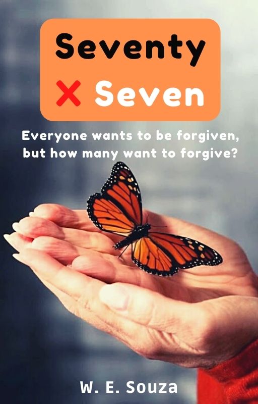 Seventy X Seven Everyone wants to be forgiven, but how many want to...