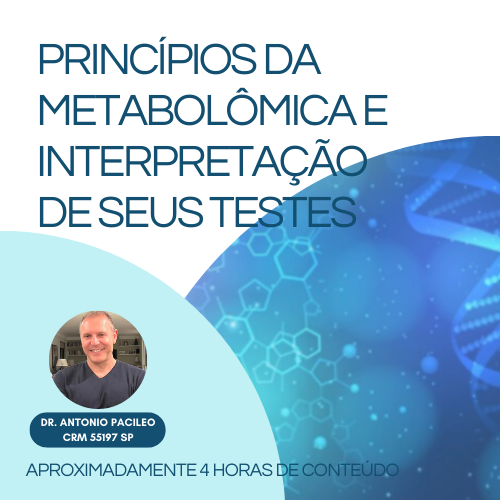 PRINCÍPIOS DA METABOLÔMICA E INTERPRETAÇÃO DE SEUS TESTES - Institu...