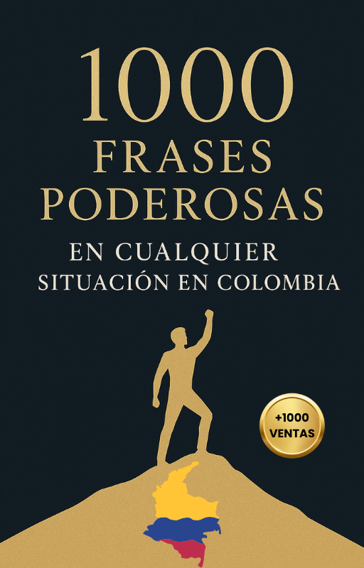 1000 Frases Poderosas para Triunfar en Cualquier Situación en Colom...