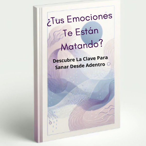 ¿Tus Emociones Te Están Enfermando? Descubre La Clave Para Sanar D...