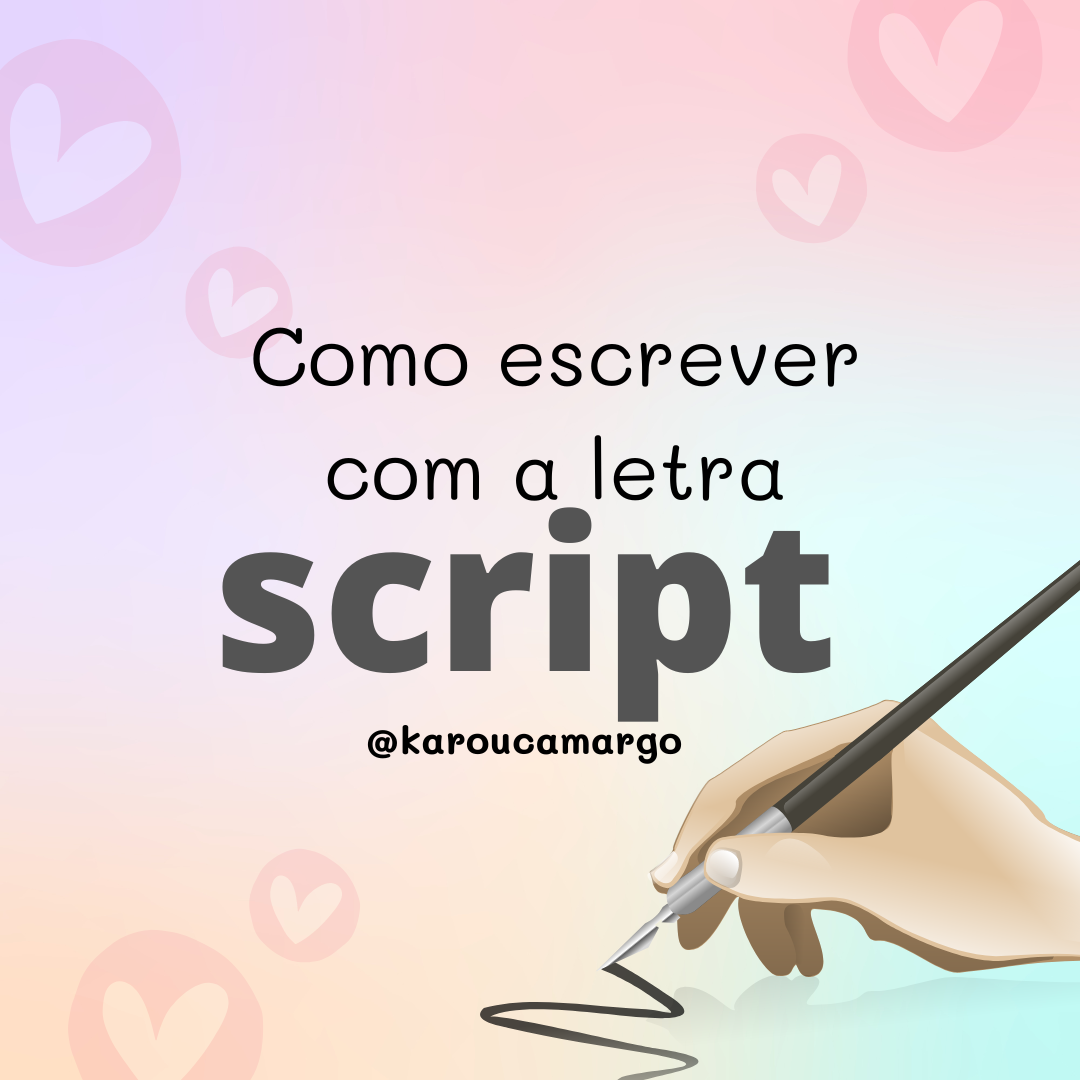 Aprenda a Escrever com Letra Script - Karoline Camargo | Hotmart