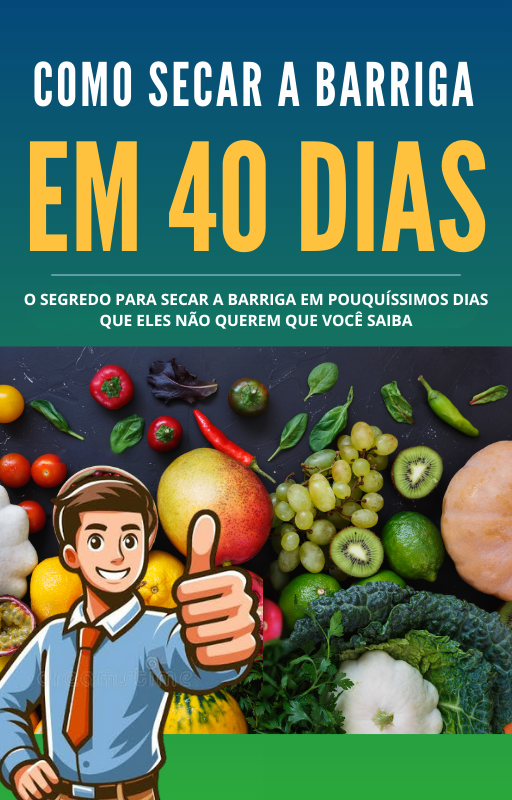 Como secar a barriga em 40 dias - Resolvemos Para Você | Hotmart