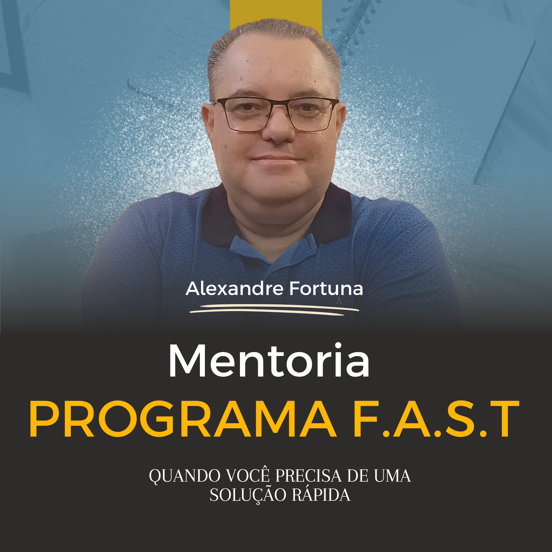 Mentoria Programa F.A.S.T: Quando Você Precisa de Uma Solução Rápid...