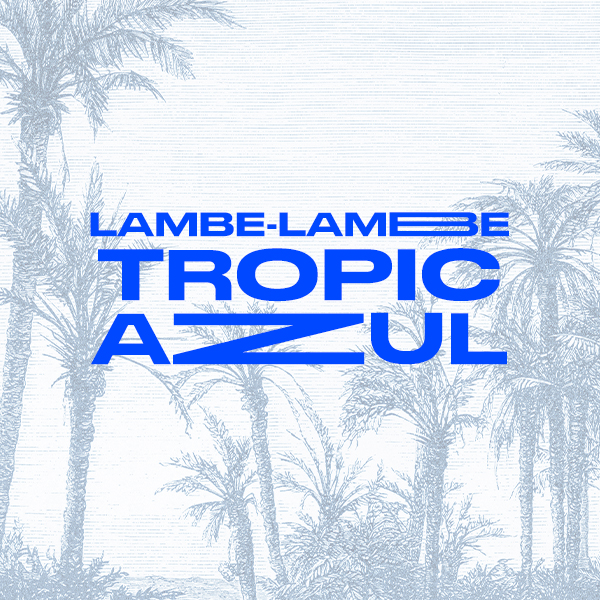 Lambe-Lambe | Tropicazul - Gui e Rafa | Hotmart