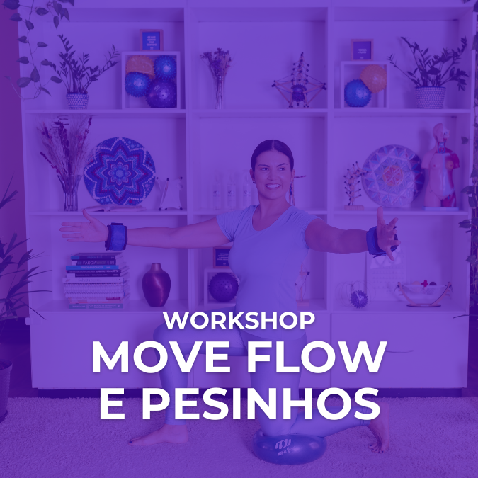 WORKSHOP MOVE FLOW E PESINHOS