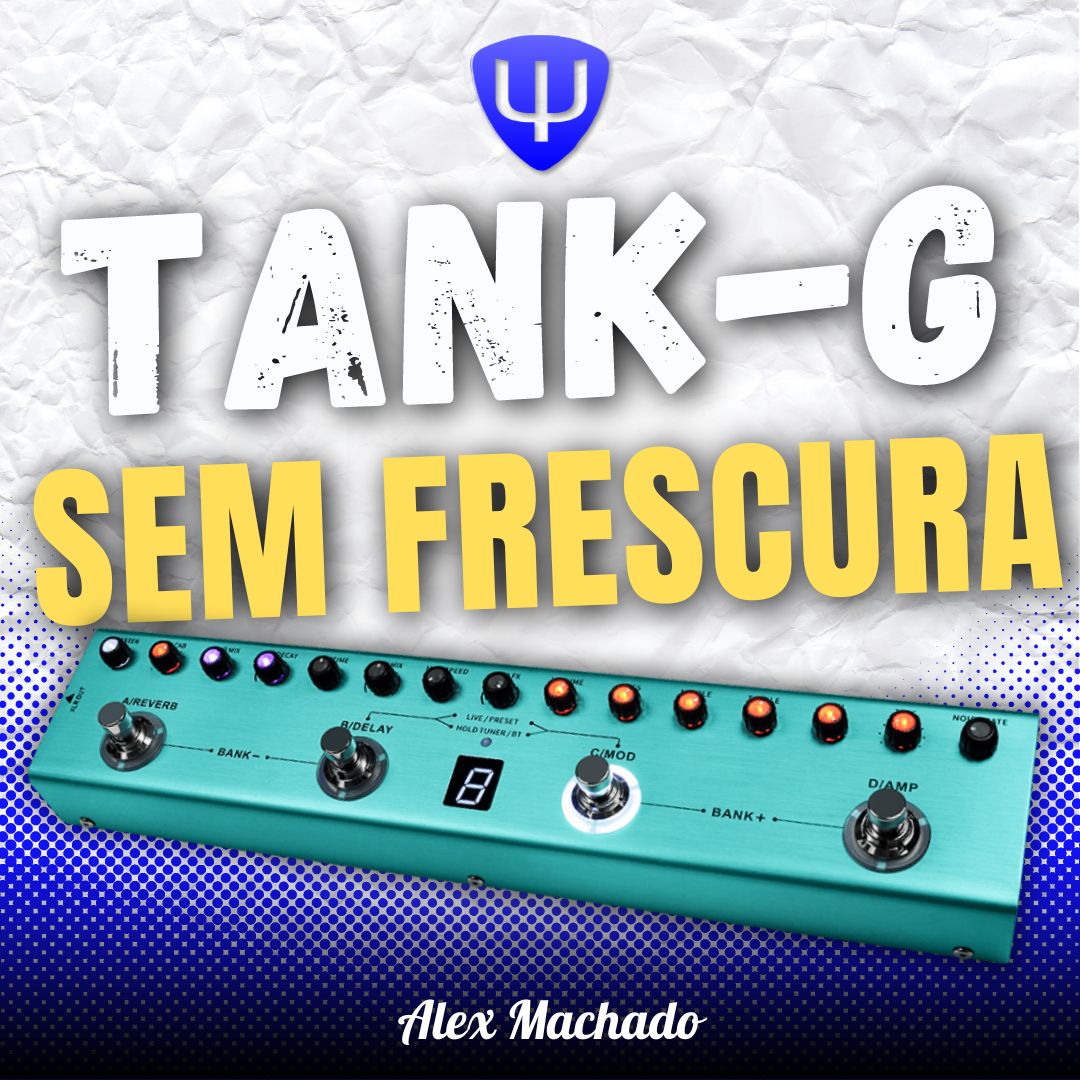 Pack TANK-G sem FRESCURA!