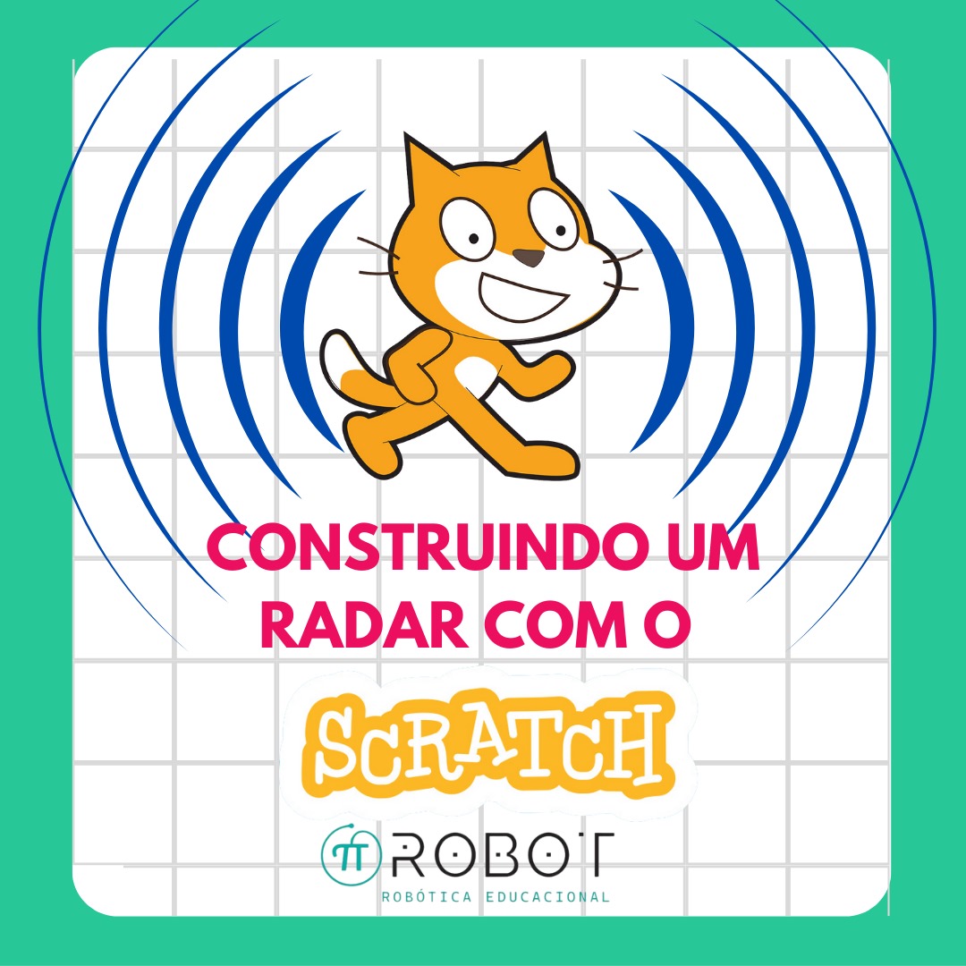 Construindo um radar com o SCRATCH - Pi_robot | Hotmart