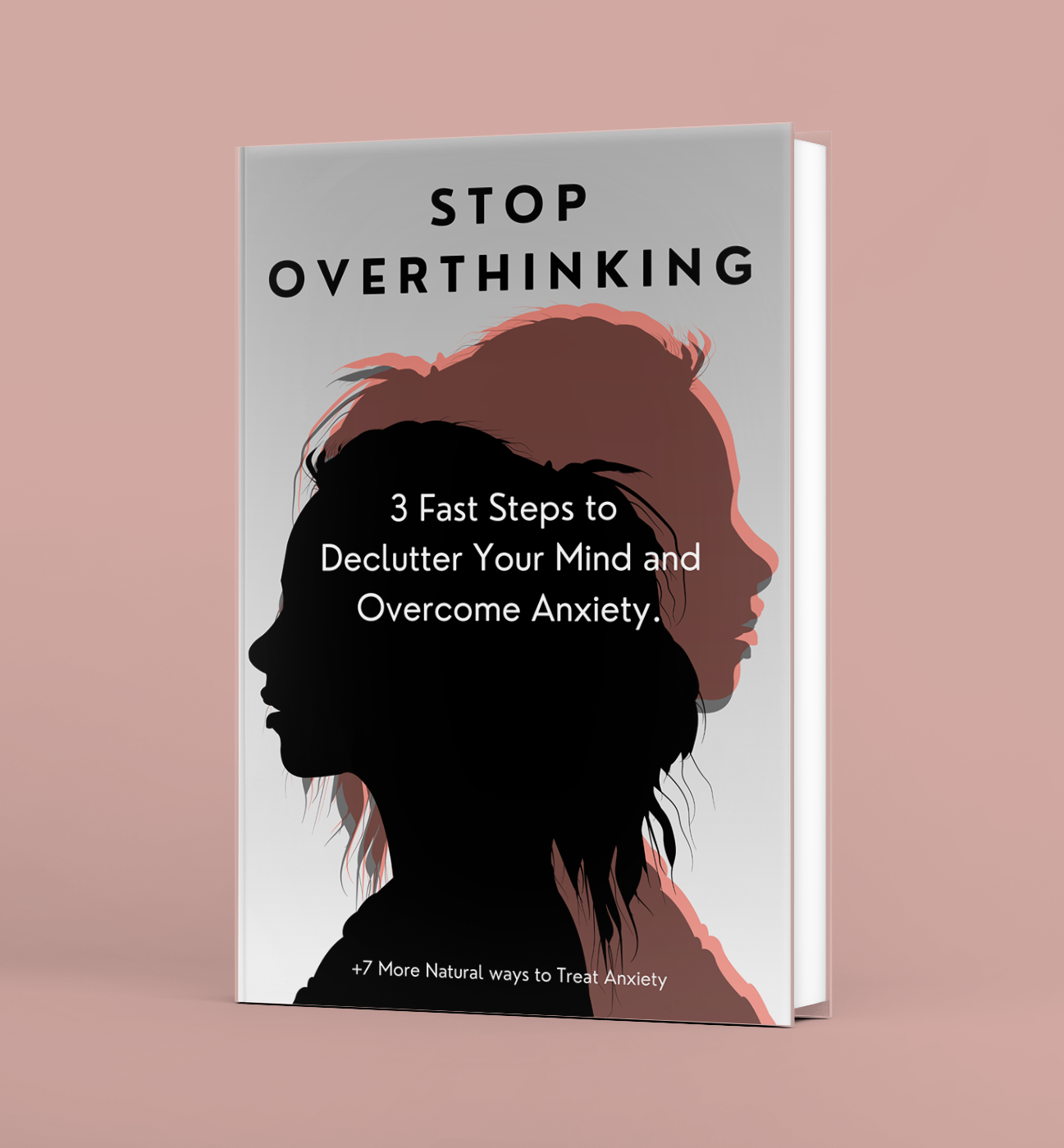 Stop Overthinking: 3 Fast Steps to Declutter your Mind and Overcome Anxiety