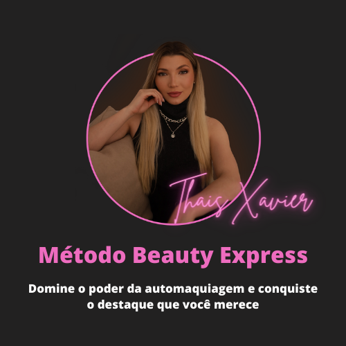 Método Beauty Express - Thais Xavier | Hotmart