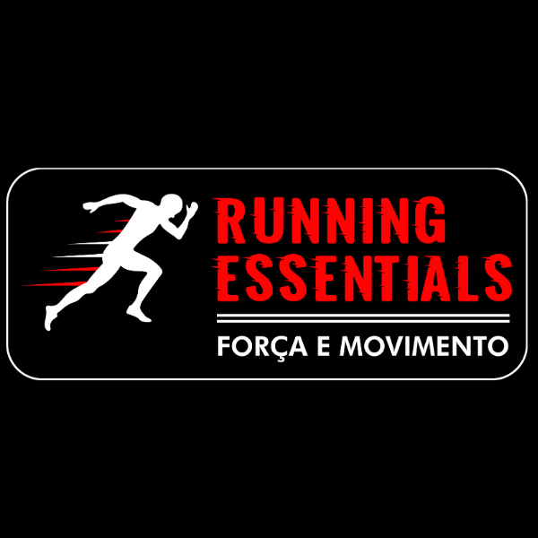 Running Essentials: Força e Movimento - Thiago Passos e Santiago Mc...