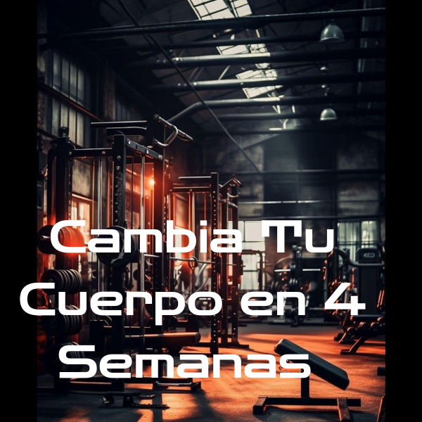 "Transforma Tu Cuerpo en 4 Semanas" - Alex Beltran | Hotmart