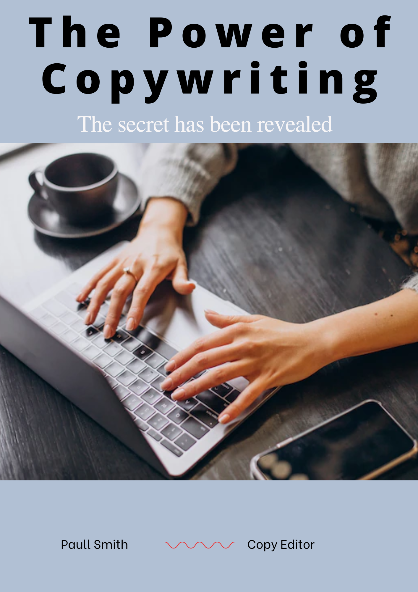 The Power of Copywriting - The secret has been revealed