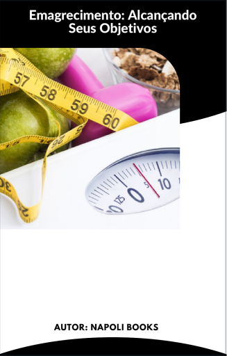 Emagrecimento: alcançando seus objetivos - Napoli books | Hotmart