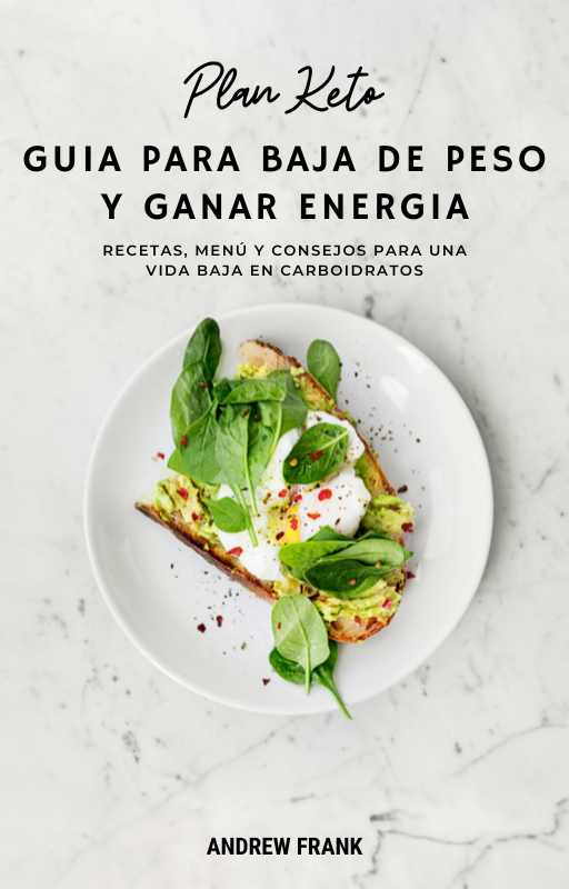Plan Keto - Guia para baja de peso y ganar energia - Rivarola André...