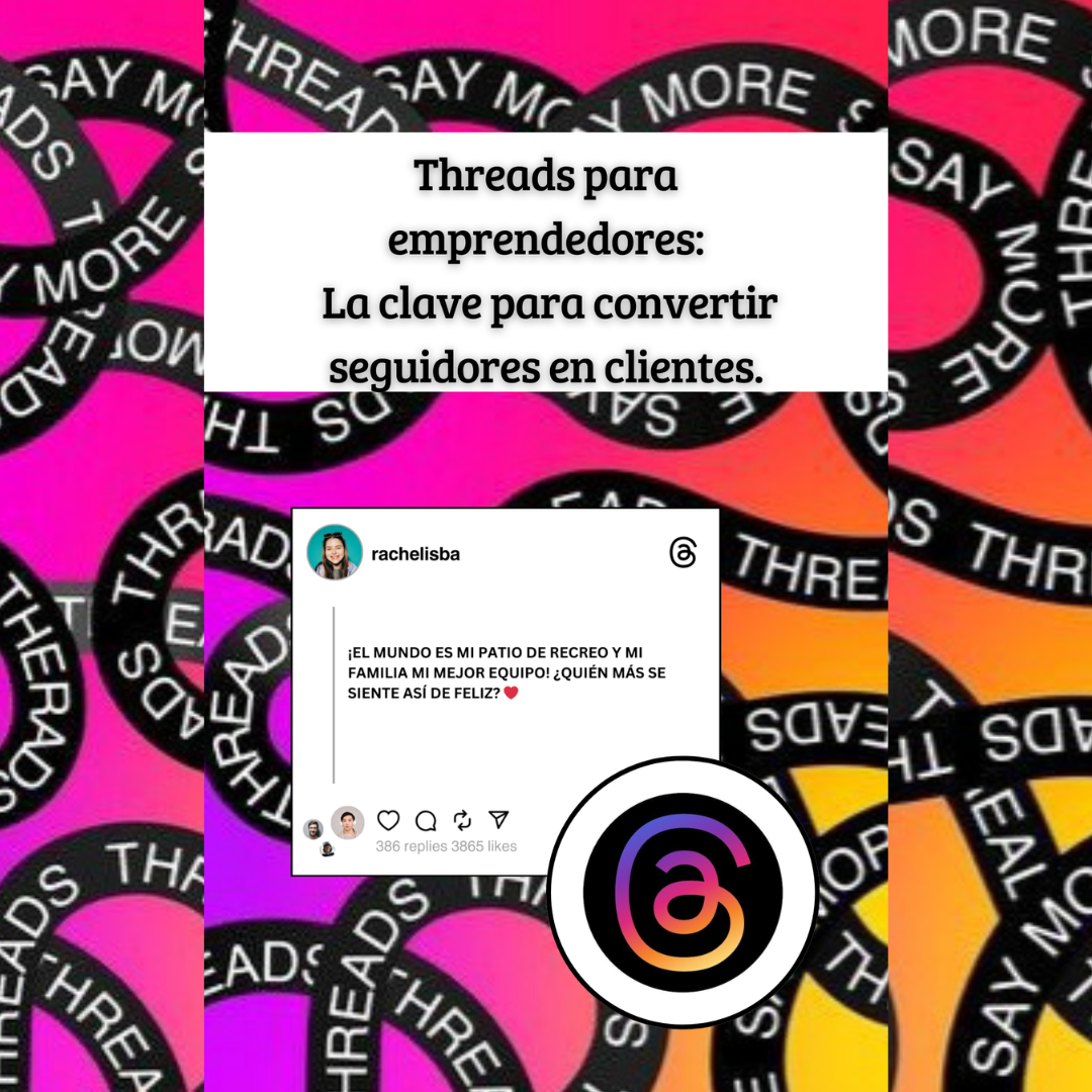 Threads para emprendedores: La clave para convertir seguidores en ...