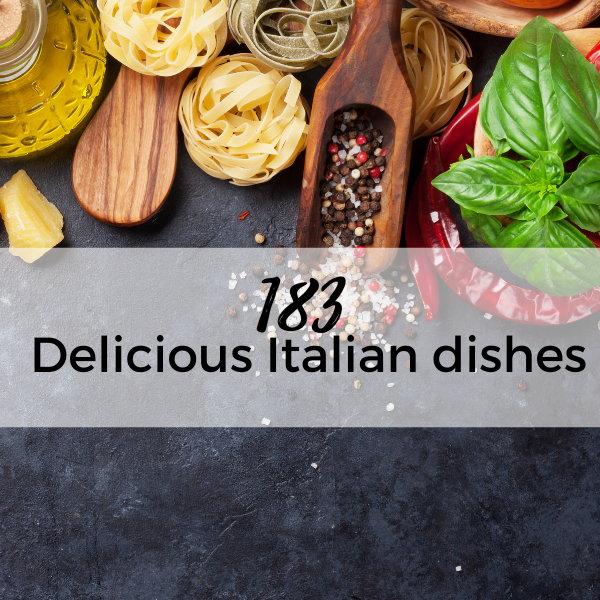 183 Delicious Italian Dishes