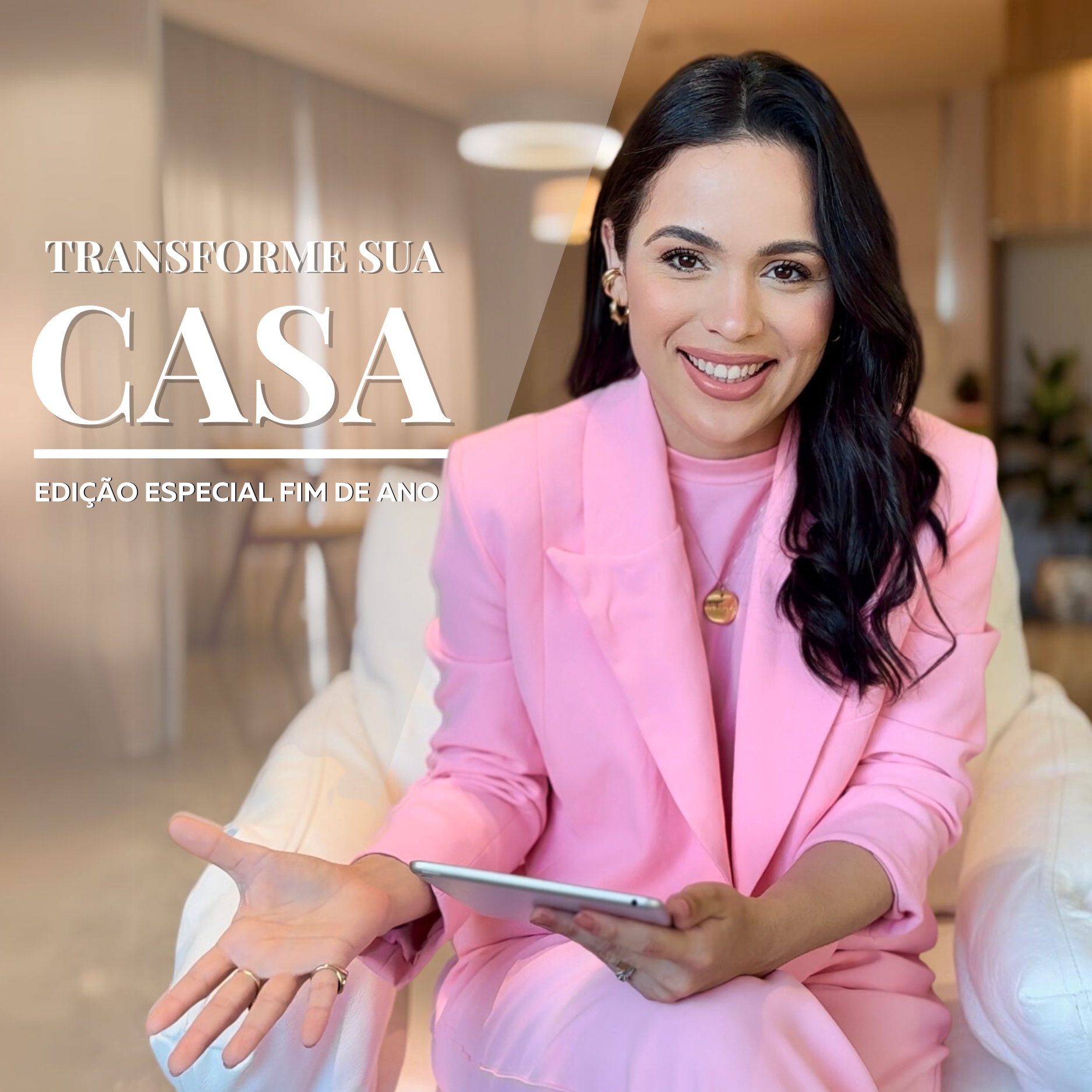 Transforme Sua Casa - Edição Especial Fim de Ano - Brenda Nunes | H...