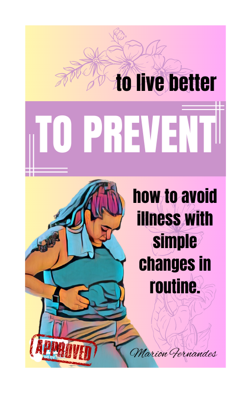 TO PREVENT to live better how to avoid illness with simple changes ...
