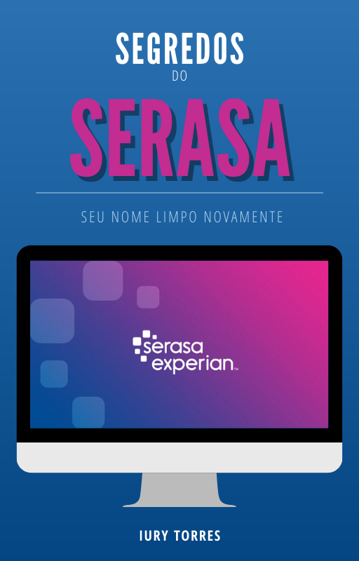 Segredos do Serasa. - Iury Torres Miranda | Hotmart