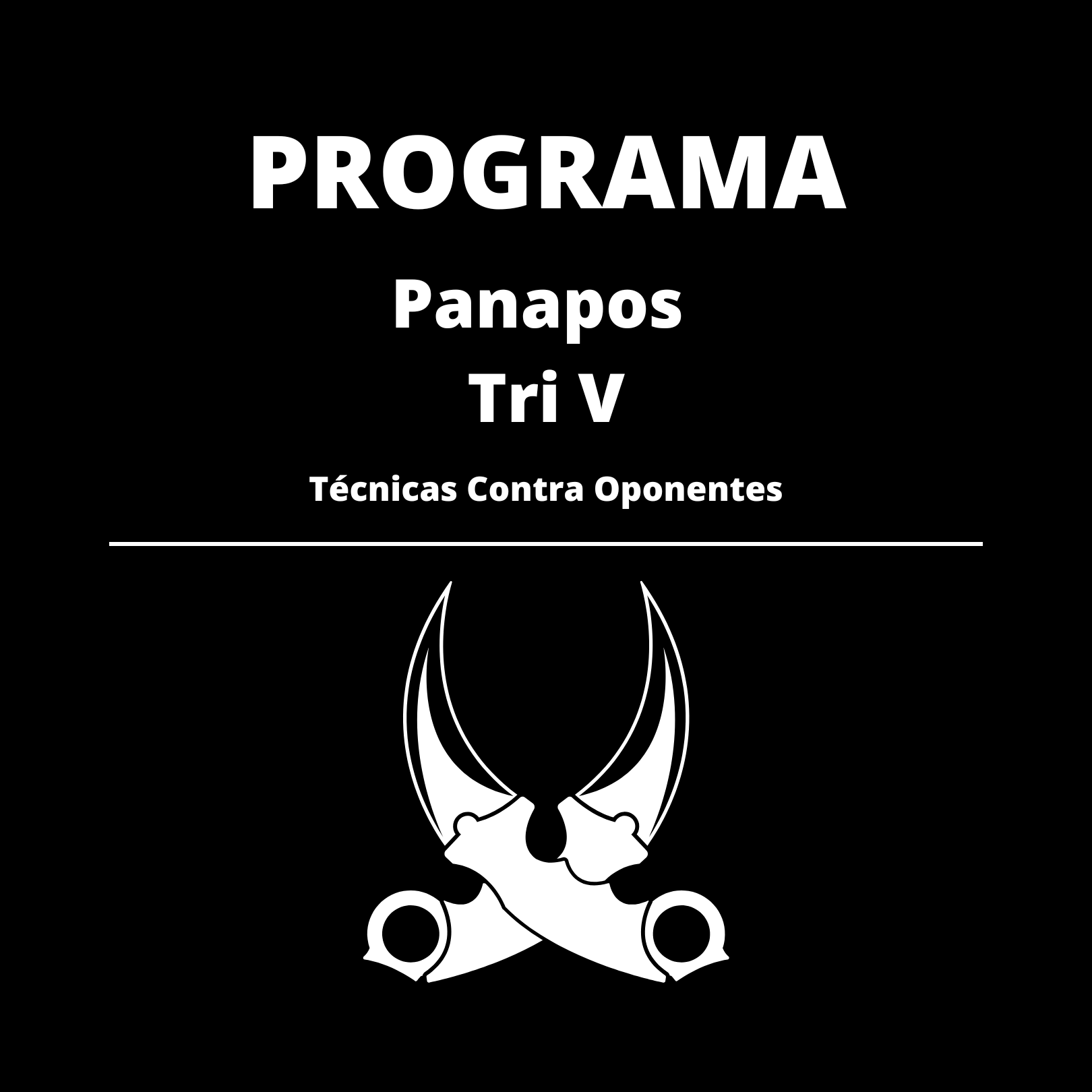 Programa - Panapos Tri V - Técnicas Contra Oponentes