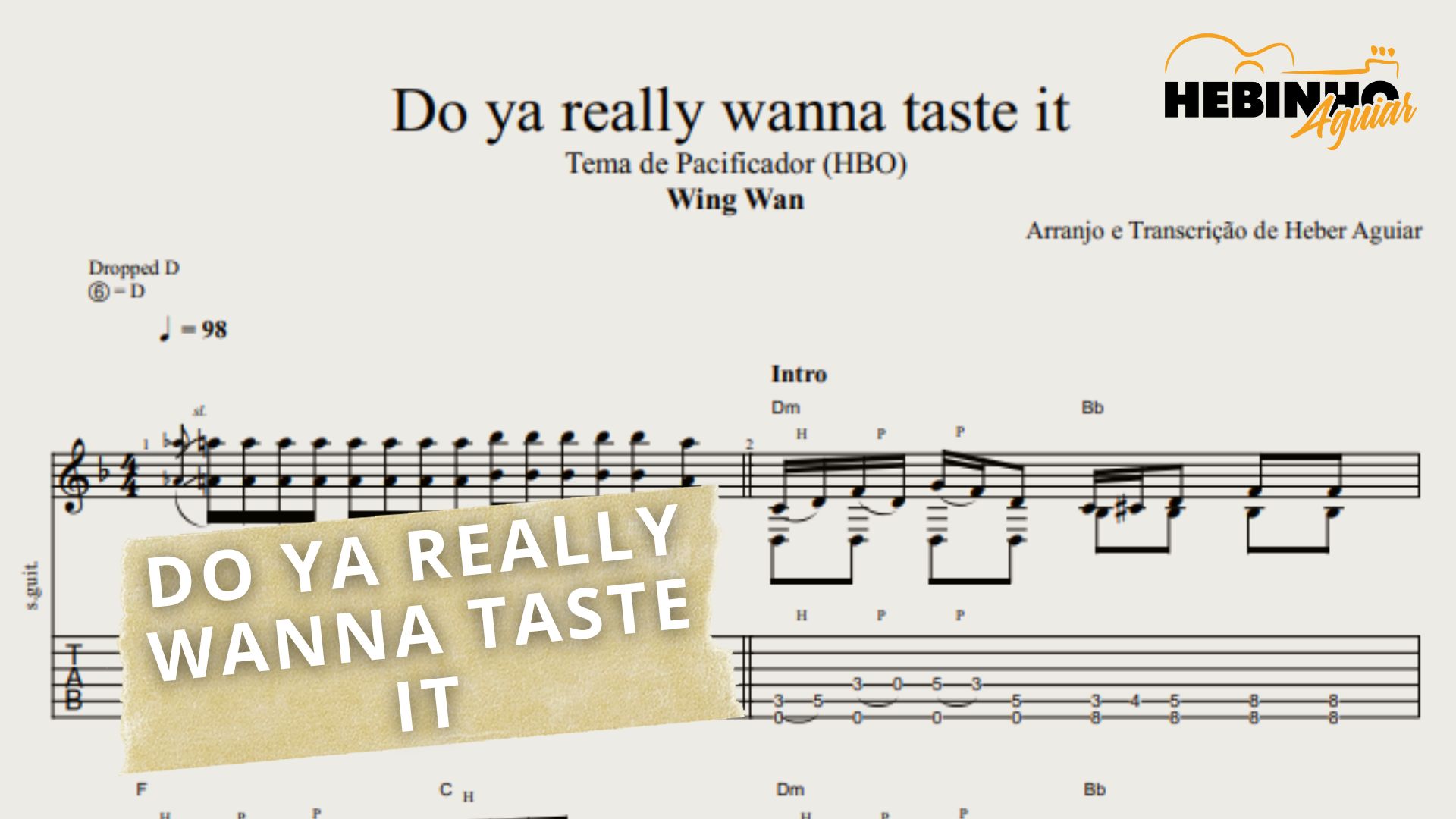 Do ya really wanna taste it - Wing Wan: Transcrição p/ Violão Solo ...