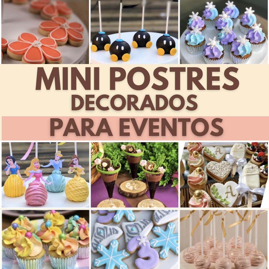 CLASE DE MINI POSTRES DECORADOS PARA EVENTOS - Repostilandia limita...