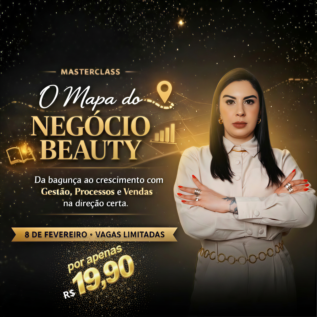 MASTER CLASS - O MAPA DO SEU NEGÓCIO BEAUTY - Taciara Fernandes Sim...