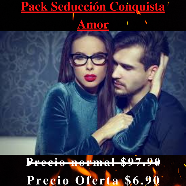 Pack Amor, Seducción y Conquista - ReyangelD'Reyes | Hotmart