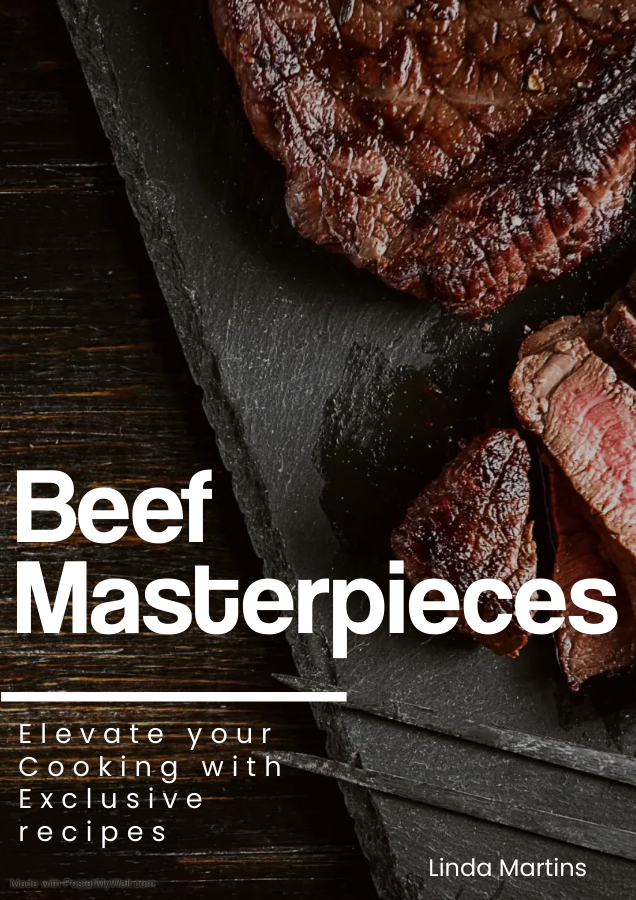 Beef Masterpieces: Elevate Your Cooking with Exclusive Recipes