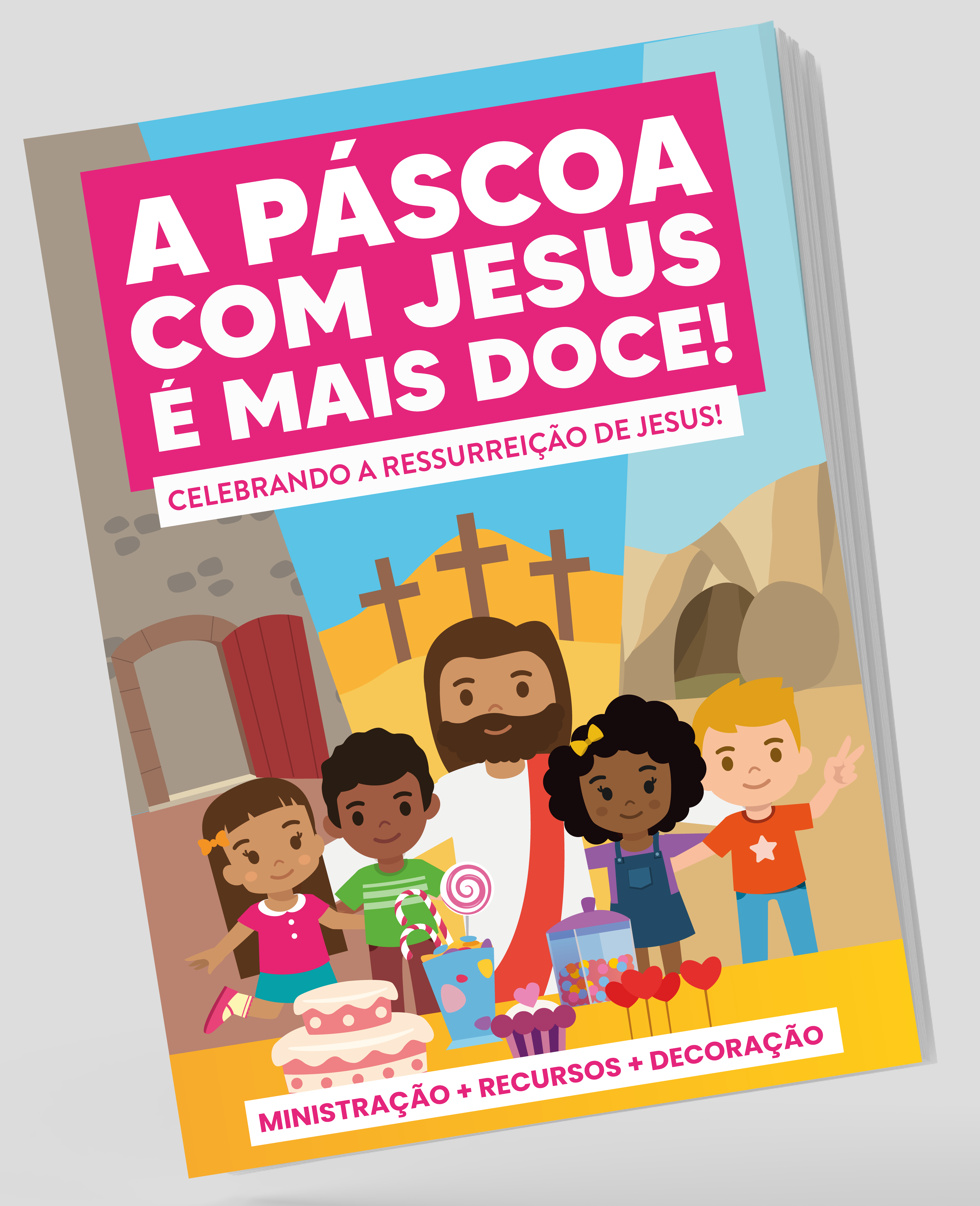 A Páscoa com Jesus é mais Doce