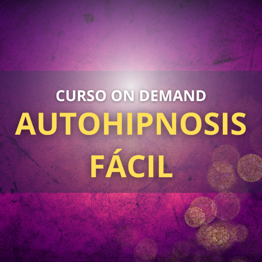 Curso de Autohipnosis fácil "Cambia tu mente, cambia tu vida"