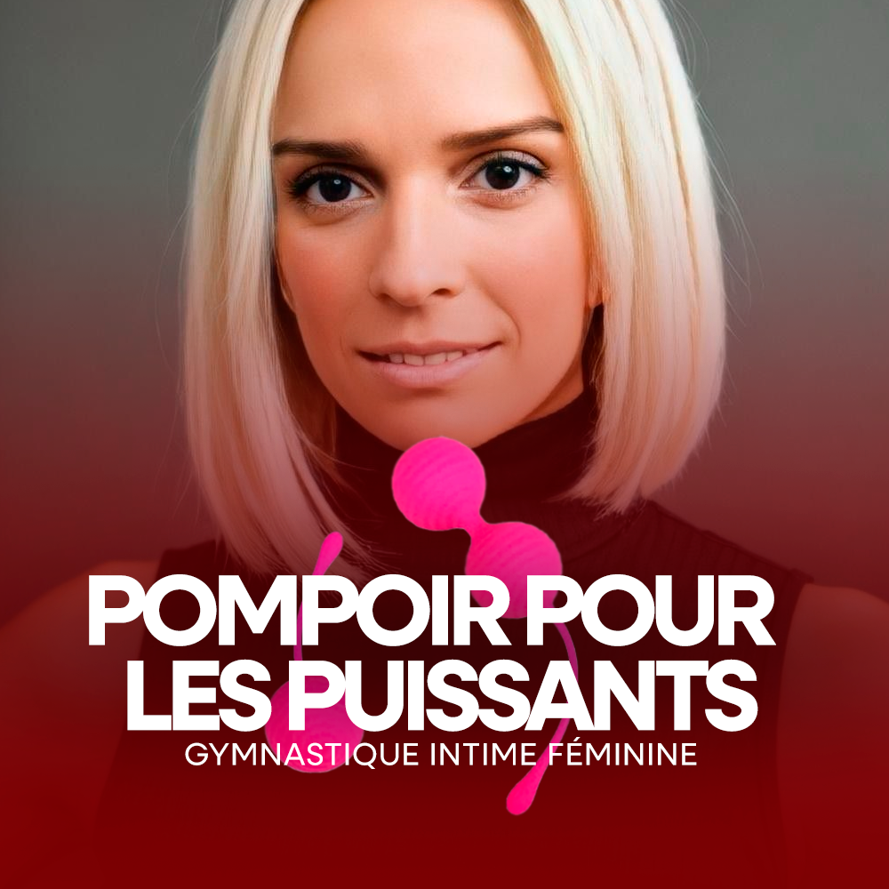 Pompoir Pour Les Puissants - Premium | Hotmart